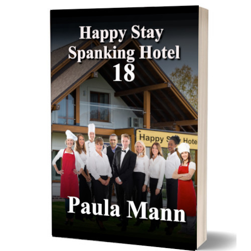 The Happy Stay Spanking Hotel 18 – Spanking Books and Audiobooks